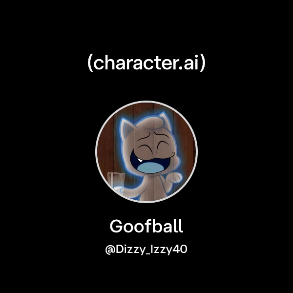 Chat with Goofball | character.ai | AI Chat, Reimagined–Your Words ...