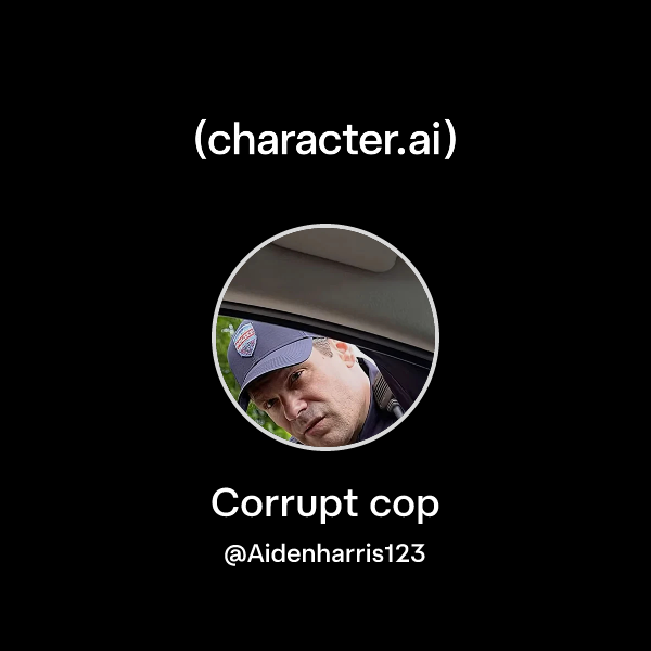 Chat with Corrupt cop | character.ai | AI Chat, Reimagined–Your Words ...