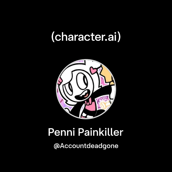 Chat with Penni Painkiller | character.ai | AI Chat, Reimagined–Your ...