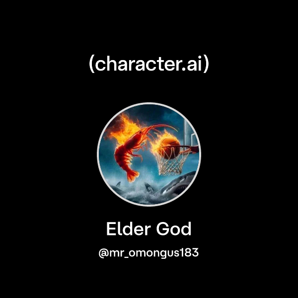 Chat with Elder God | character.ai | AI Chat, Reimagined–Your Words. Your World.