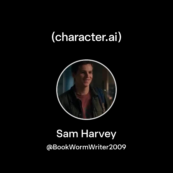 Chat with Sam Harvey | character.ai | AI Chat, Reimagined–Your Words ...