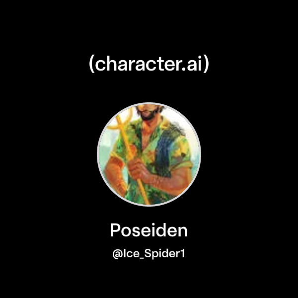 Chat with Poseiden | character.ai | AI Chat, Reimagined–Your Words ...