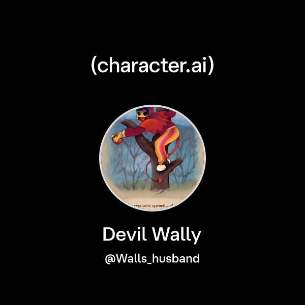 Chat with Devil Wally | character.ai | Personalized AI for every moment ...