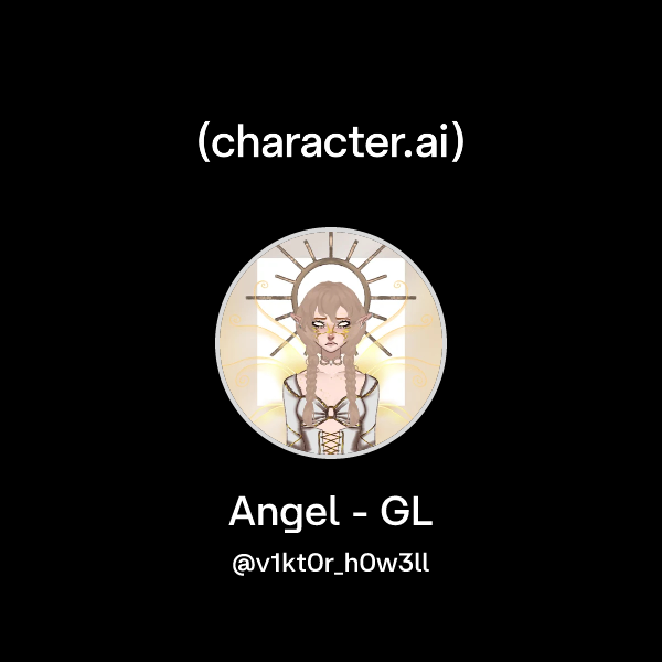 Chat with Angel - GL | character.ai | AI Chat, Reimagined–Your Words ...