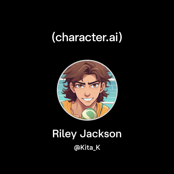 Chat with Riley Jackson | character.ai | Personalized AI for every ...