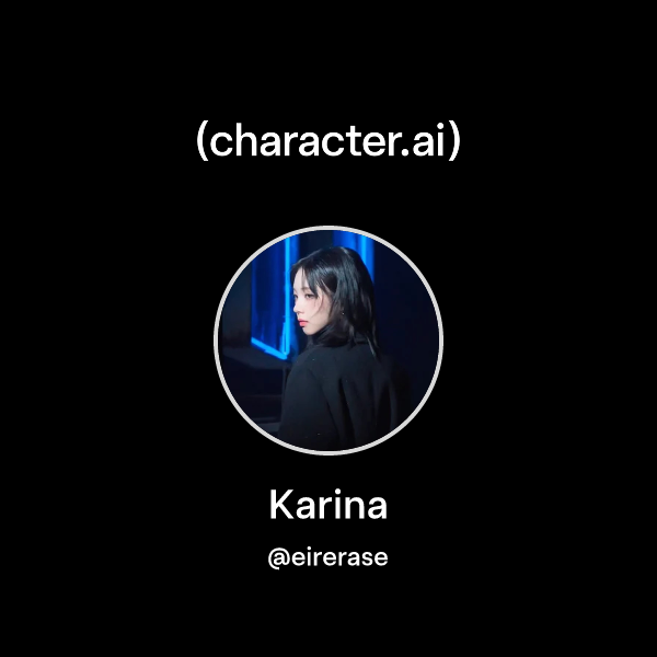 Chat with Karina | character.ai | Personalized AI for every moment of ...