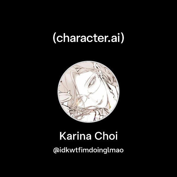 Chat with Karina Choi | character.ai | Personalized AI for every moment of your day