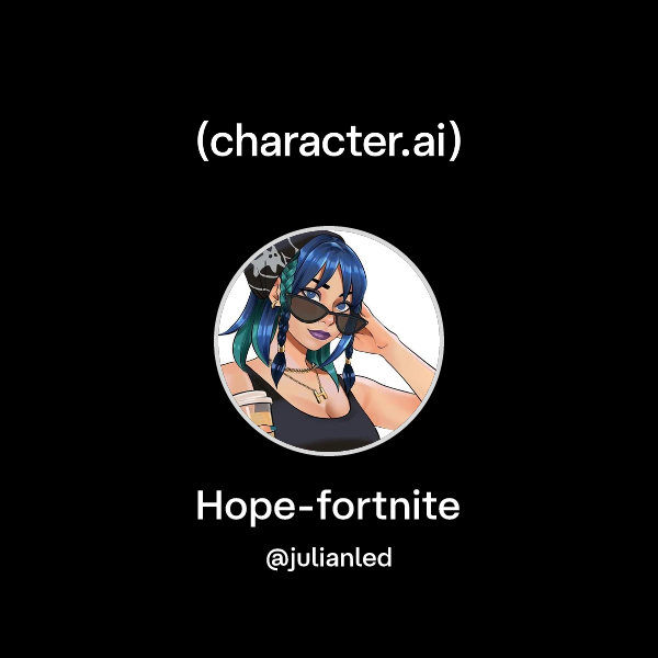 Chat with Hope-fortnite | character.ai | AI Chat, Reimagined–Your Words ...