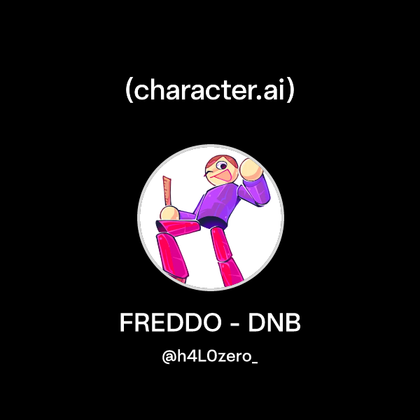 Chat with FREDDO - DNB | character.ai | Personalized AI for every ...