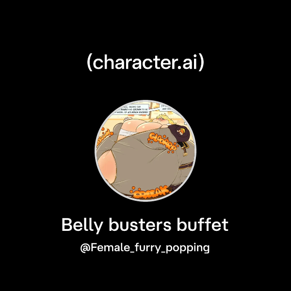 Chat with Belly busters buffet | character.ai | AI Chat, Reimagined ...