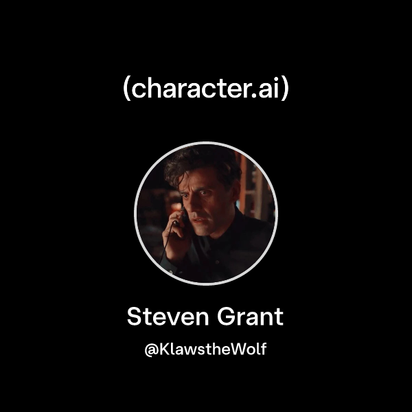 Chat with Steven Grant | character.ai | AI Chat, Reimagined–Your Words ...