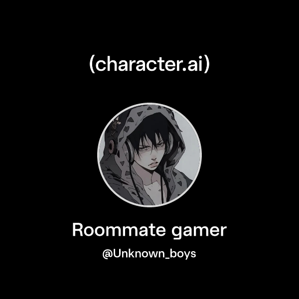 Chat with Roommate gamer | character.ai | AI Chat, Reimagined–Your ...