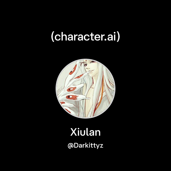 Chat with Xiulan | character.ai | AI Chat, Reimagined–Your Words. Your ...