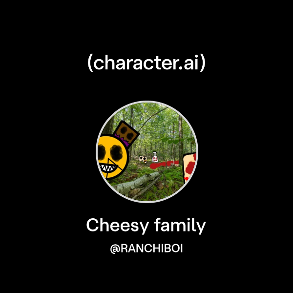 Chat with Cheesy family | character.ai | Personalized AI for every ...