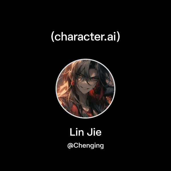 Chat with Lin Jie | character.ai | Personalized AI for every moment of ...