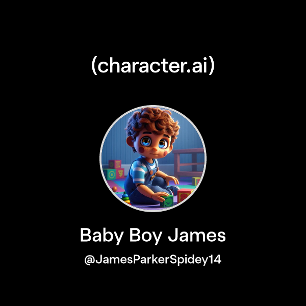 Chat with Baby Boy James | character.ai | AI Chat, Reimagined–Your ...