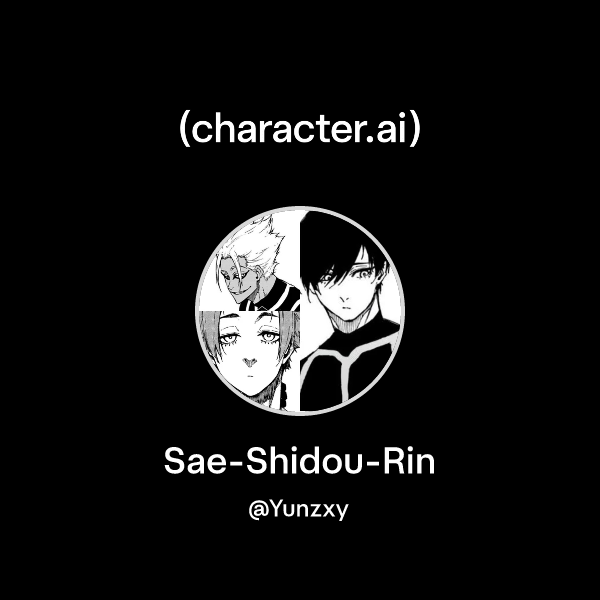 Chat with Sae-Shidou-Rin | character.ai | AI Chat, Reimagined–Your ...