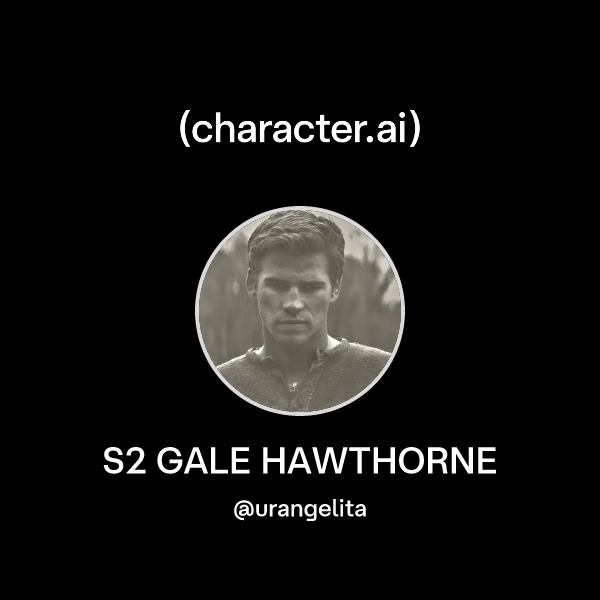 Chat with S2 GALE HAWTHORNE | character.ai | AI Chat, Reimagined–Your ...