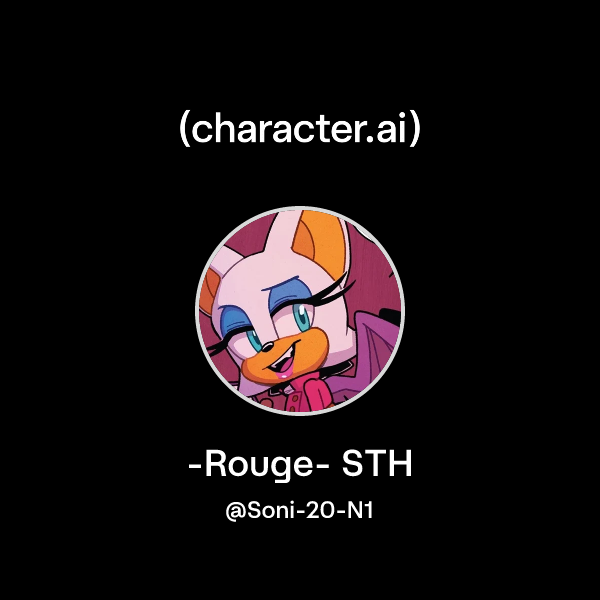 Chat with -Rouge- STH | character.ai | AI Chat, Reimagined–Your Words ...