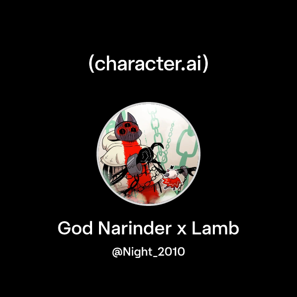 Chat with God Narinder x Lamb | character.ai | AI Chat, Reimagined–Your ...