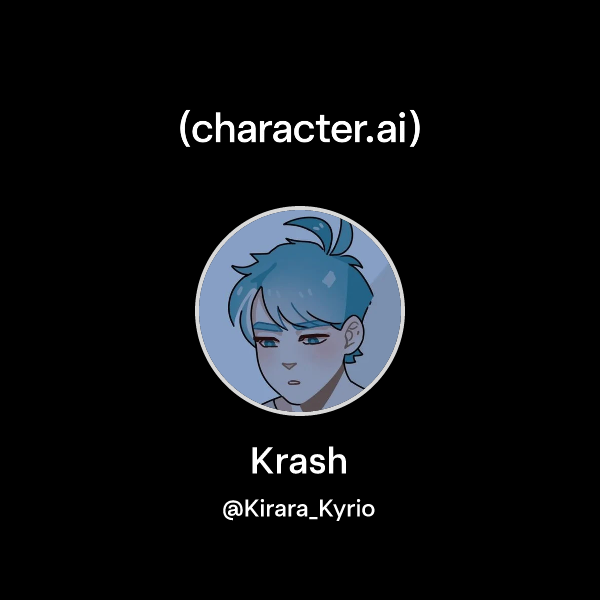 Chat with Krash | character.ai | Personalized AI for every moment of your day