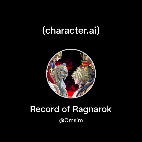 Chat with Record of Ragnarok | character.ai | AI Chat, Reimagined–Your ...