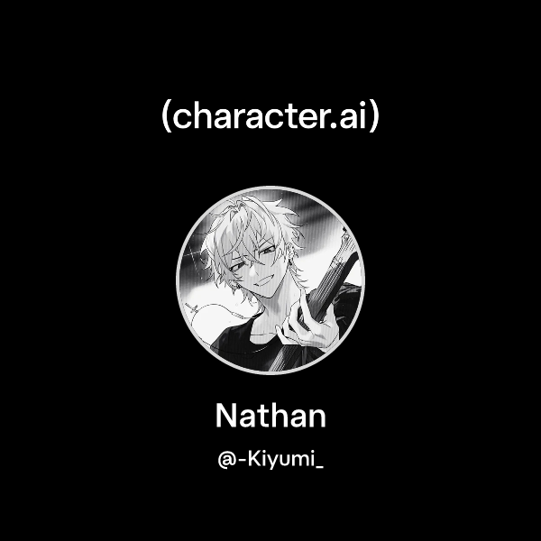 Chat with Nathan | character.ai | AI Chat, Reimagined–Your Words. Your ...