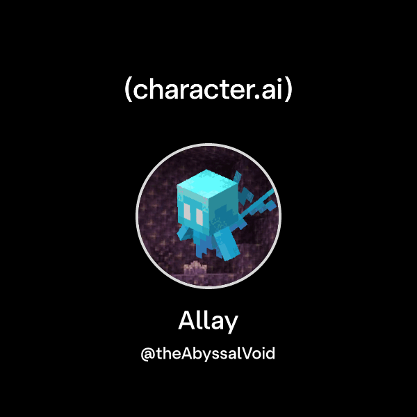 Chat with Allay | character.ai | AI Chat, Reimagined–Your Words. Your ...