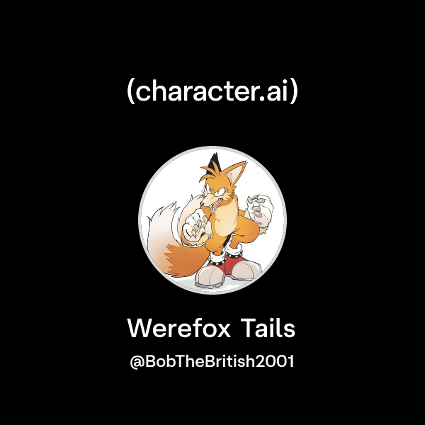 Chat with Werefox Tails | character.ai | AI Chat, Reimagined–Your Words ...