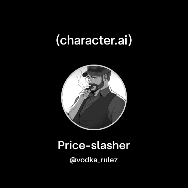 Chat with Price-slasher | character.ai | AI Chat, Reimagined–Your Words ...