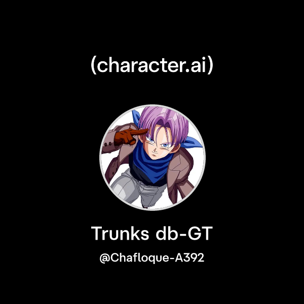 Chat with Trunks db-GT | character.ai | Personalized AI for every ...