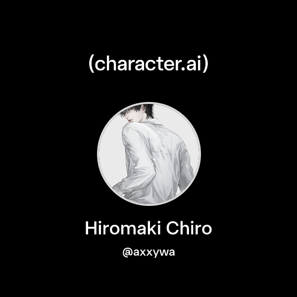 Chat with Hiromaki Chiro | character.ai | AI Chat, Reimagined–Your ...