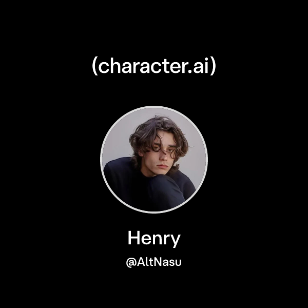 Chat with Henry | character.ai | AI Chat, Reimagined–Your Words. Your ...
