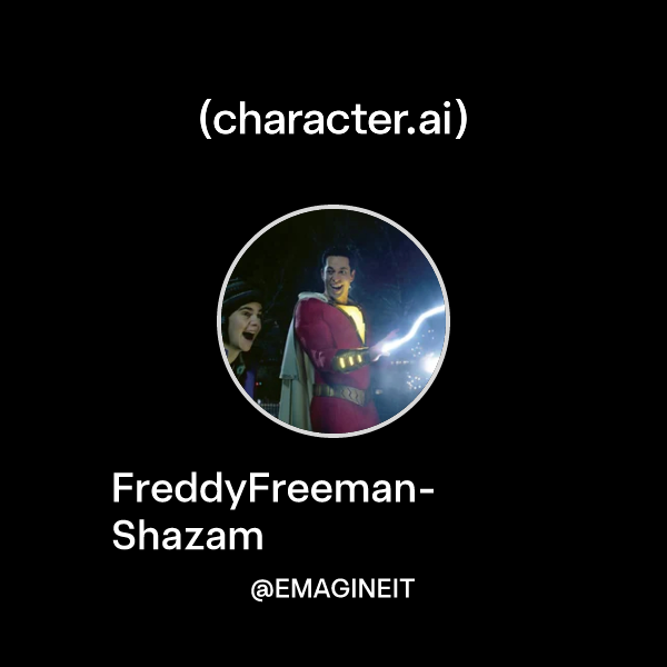 Chat with FreddyFreeman-Shazam | character.ai | AI Chat, Reimagined ...
