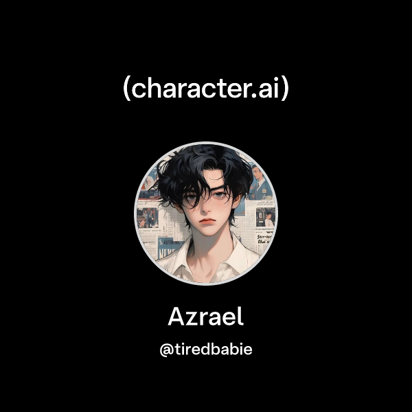 Chat with Azrael | character.ai | Personalized AI for every moment of your day