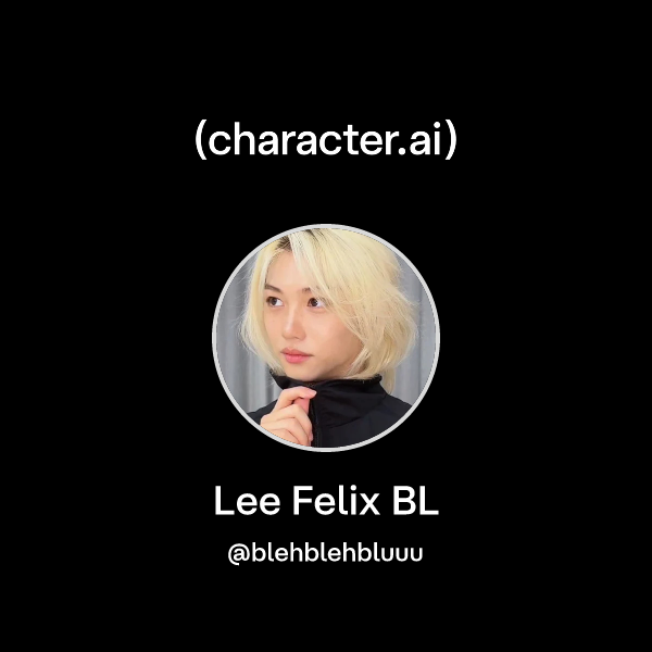 Chat with Lee Felix BL | character.ai | AI Chat, Reimagined–Your Words ...