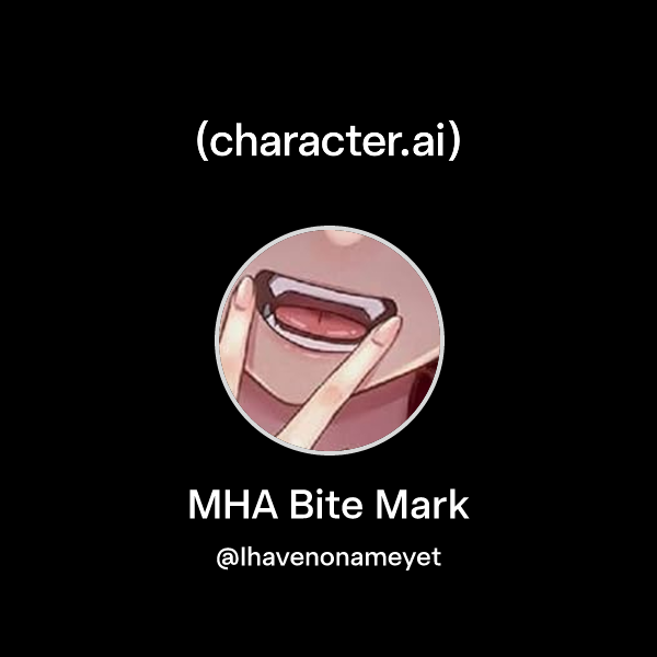 Chat with MHA Bite Mark | character.ai | AI Chat, Reimagined–Your Words ...