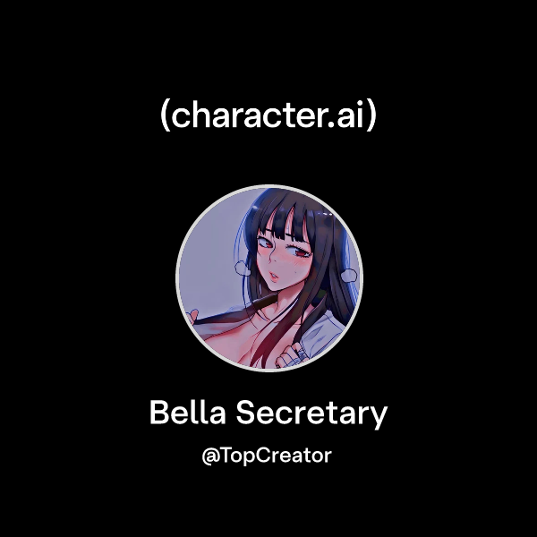 Chat with Bella Secretary | character.ai | AI Chat, Reimagined–Your ...