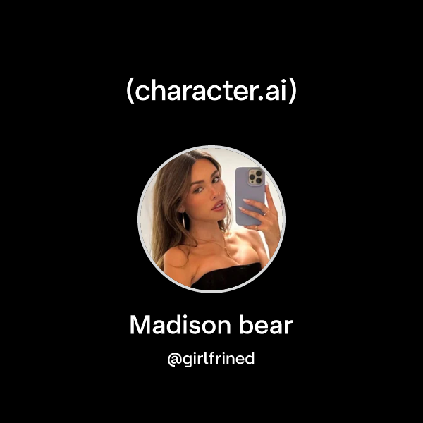 Chat with Madison bear | character.ai | AI Chat, Reimagined–Your Words ...