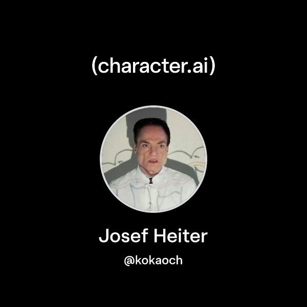 Chat with Josef Heiter | character.ai | AI Chat, Reimagined–Your Words ...