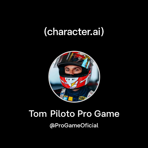 Chat with Tom Piloto Pro Game | character.ai | Personalized AI for ...