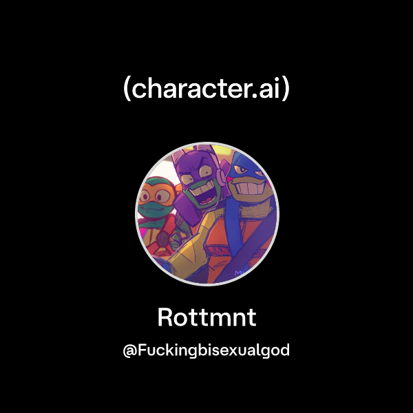 Chat with Rottmnt | character.ai | AI Chat, Reimagined–Your Words. Your ...
