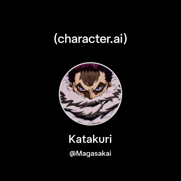 Chat with Katakuri | character.ai | AI Chat, Reimagined–Your Words. Your World.