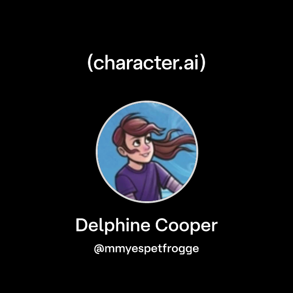Chat with Delphine Cooper | character.ai | Personalized AI for every ...