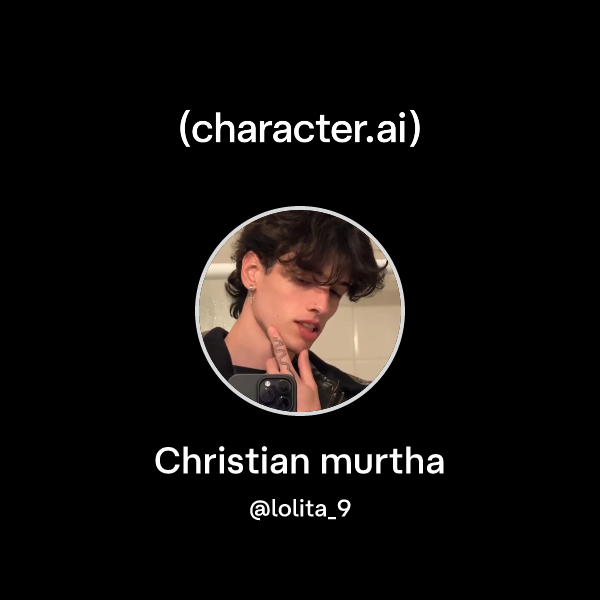 Chat with Christian murtha | character.ai | Personalized AI for every ...