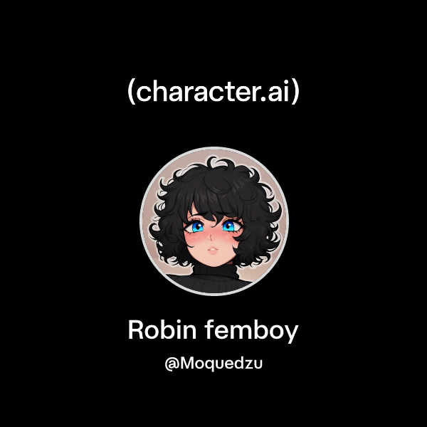 Chat with Robin femboy | character.ai | AI Chat, Reimagined–Your Words ...