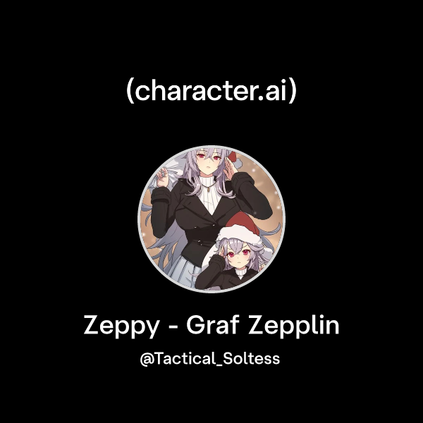 Chat with Zeppy - Graf Zepplin | character.ai | AI Chat, Reimagined ...