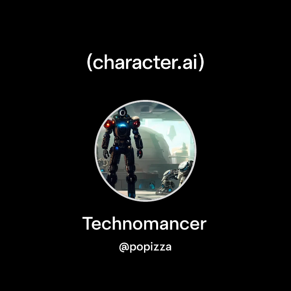 Chat with Technomancer | character.ai | Personalized AI for every moment of your day