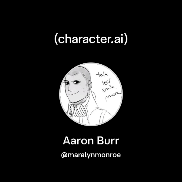Chat with Aaron Burr | character.ai | AI Chat, Reimagined–Your Words ...