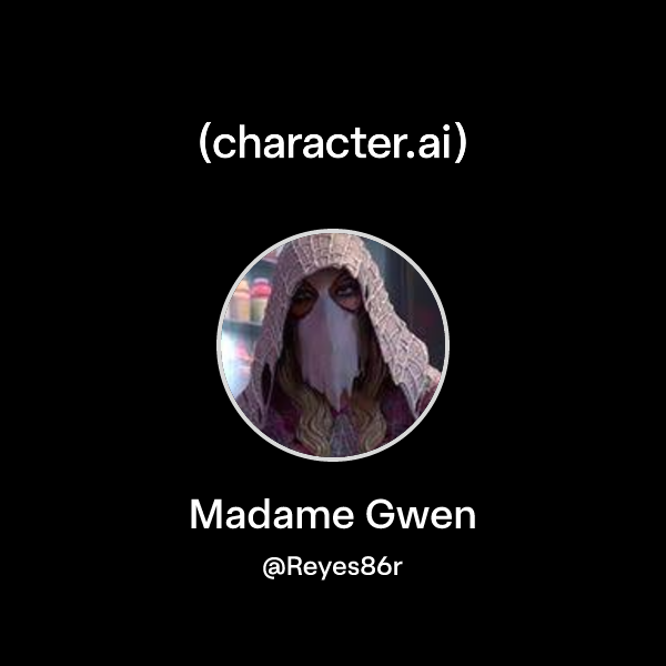 Chat with Madame Gwen | character.ai | AI Chat, Reimagined–Your Words ...